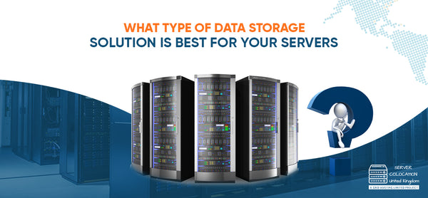 What Type of Data Storage Solution Is Best for Your Servers ...