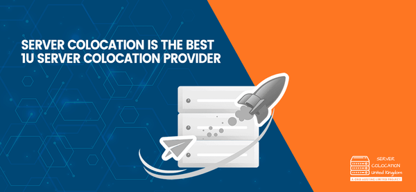 Why Server Colocation is the best 1U server colocation provider in UK ...